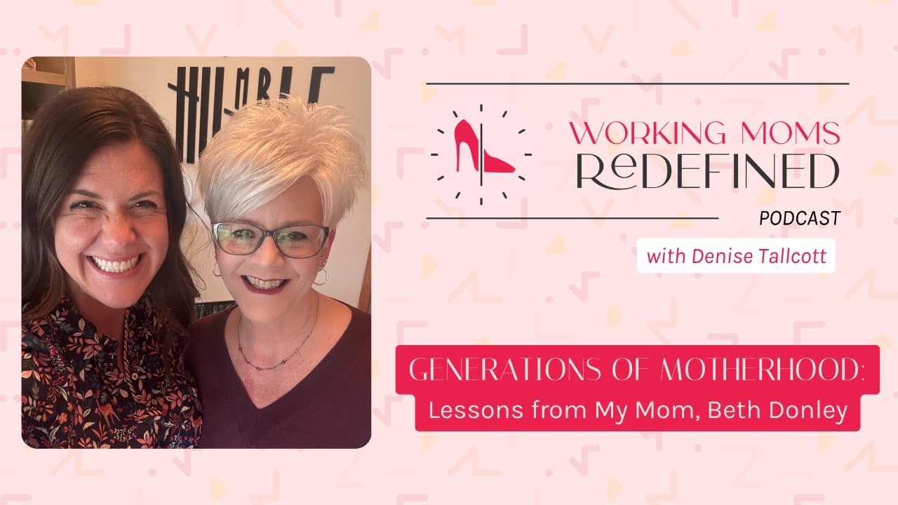Generations of Motherhood: Lessons from My Mom, Beth Donley - YouTube