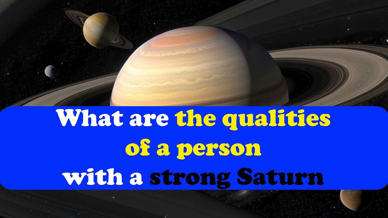 What are the qualities of a person with strong SATURN - YouTube