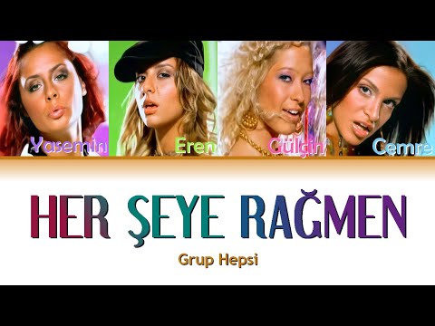 Grup Hepsi - Her Şeye Rağmen (Renk Kodlu Şarkı Sözü)