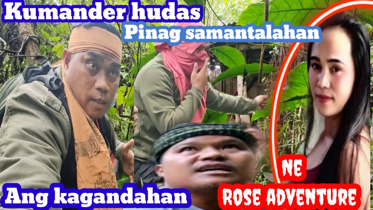 LAKAS 16 LABAS PASUK SA KAMPO NI KUMANDER HUDAS ROSE ADVENTURE INANGKIN ANG KAGANDAN NI ROSE ...