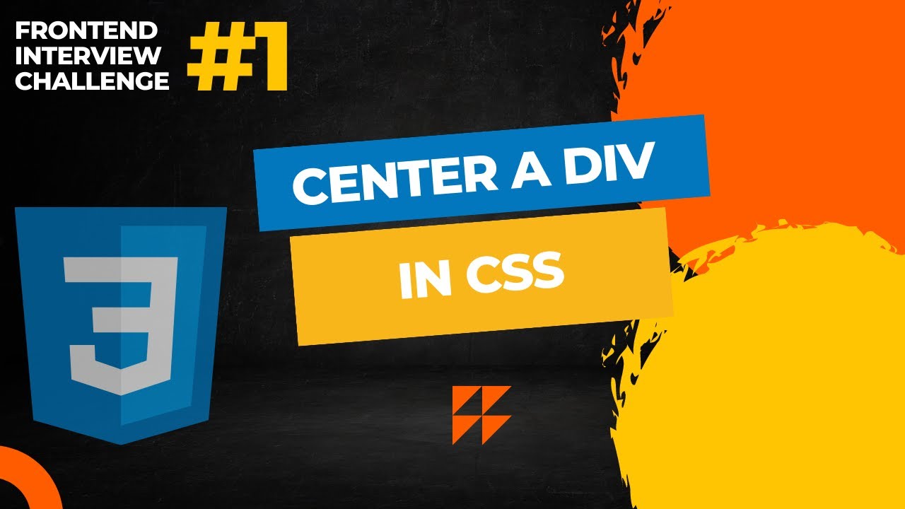 Frontend Interview Challenge 1 Centering A Div Using Css Youtube 9836