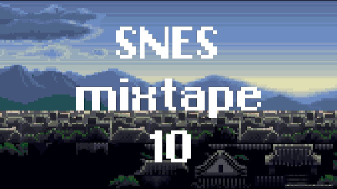 SNES mixtape 10 - The best of SNES music to relax / study - YouTube