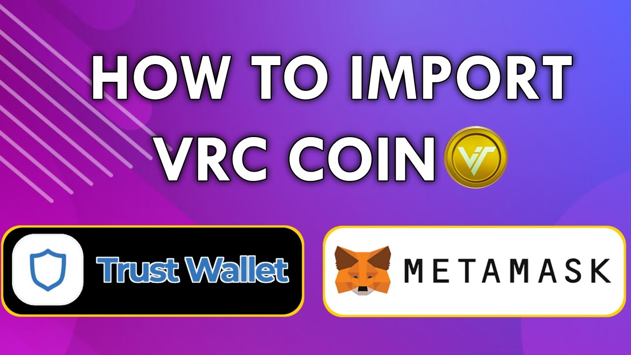 HOW TO IMPORT VRC COIN IN TRUSTWALLET AND METAMASK | IMPORT VRC COIN IN ...