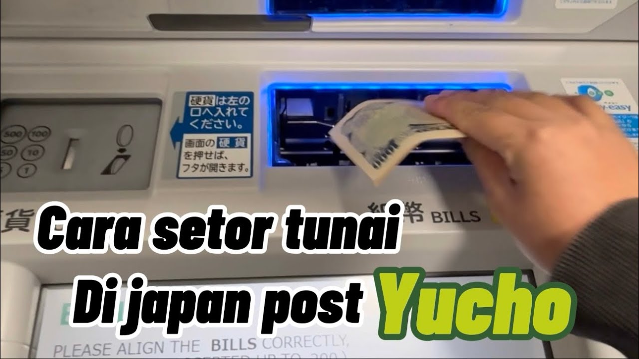 Cara setor tunai yucho di japan post || cara masukin uang ke atm yucho ...