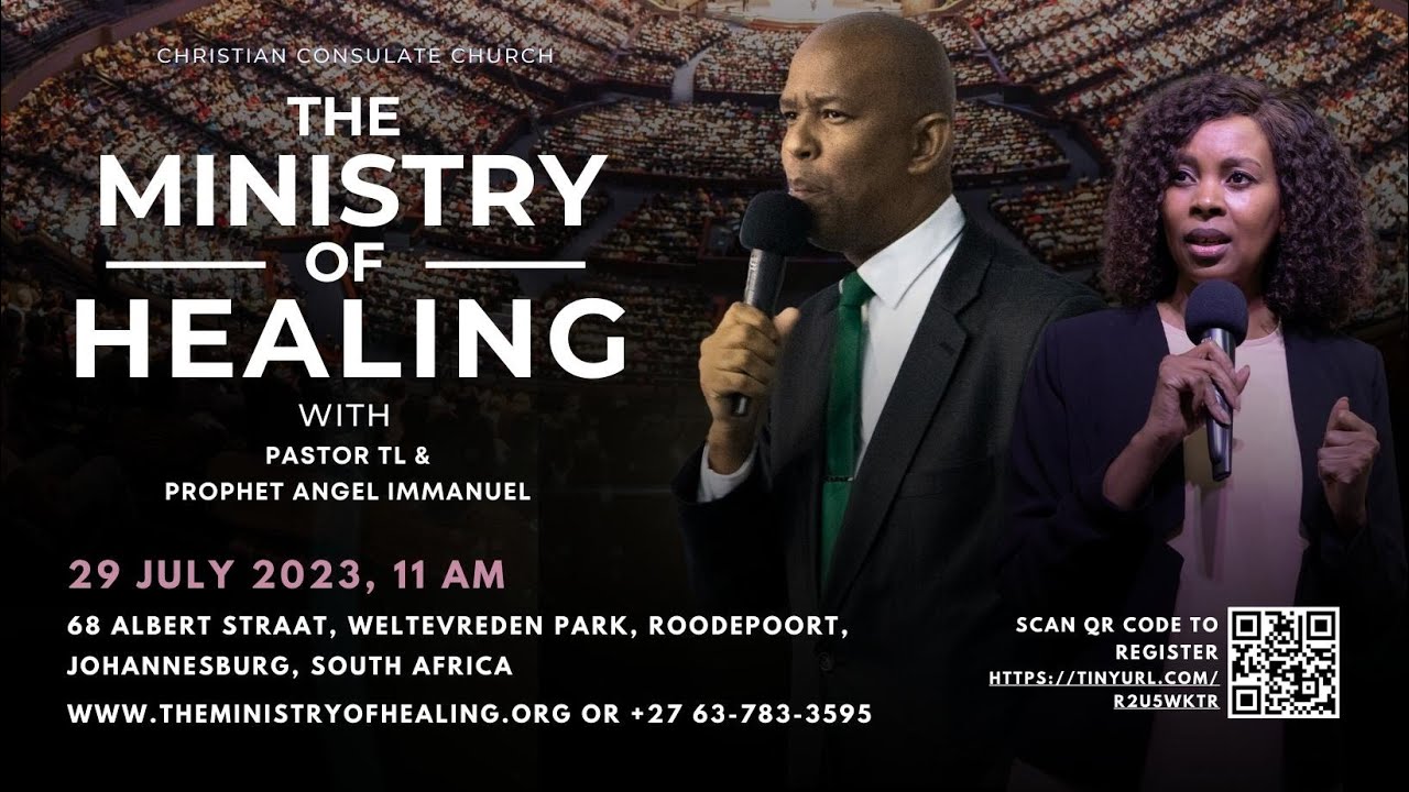 THE MINISTRY OF HEALING | 29 JULY 2023 | PASTOR TL & PROPHET ANGEL ...