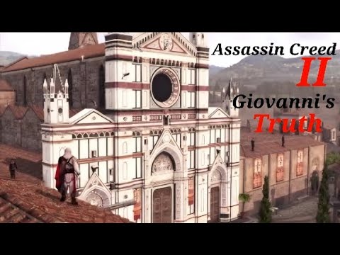Assassin's Creed 2: The Hidden Truth of Giovanni Auditore - YouTube