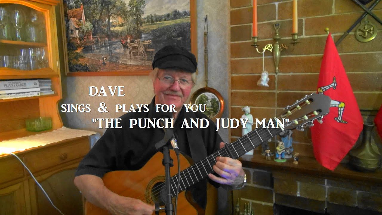 Dave M Kemp sings '' The Punch & Judy Man'' - YouTube