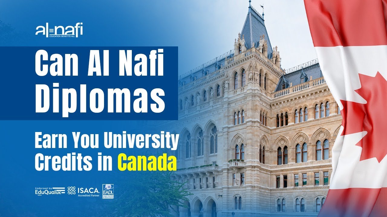 Can Al Nafi Diplomas Earn You University Credits in Canada? | AL NAFI ...