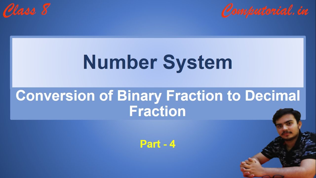Conversion Of Binary Fraction To Decimal Fraction Number System