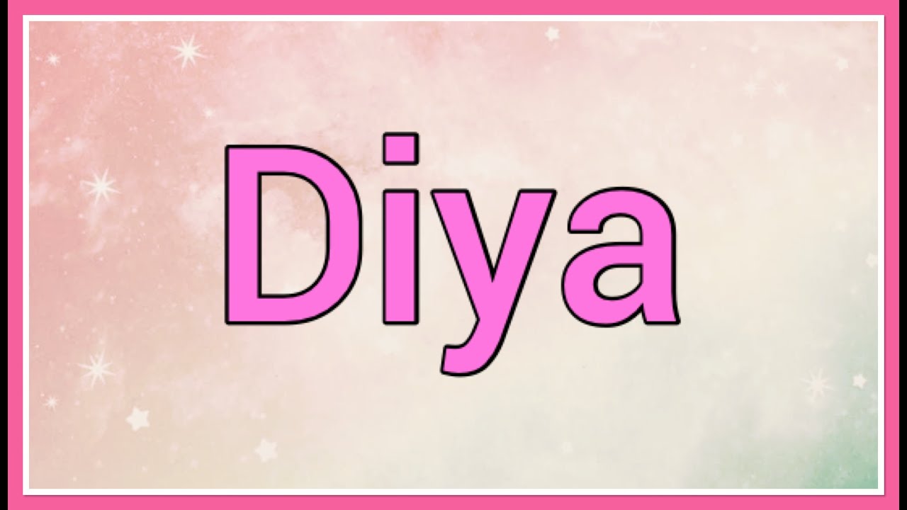Diya | Name Origin Meaning - YouTube