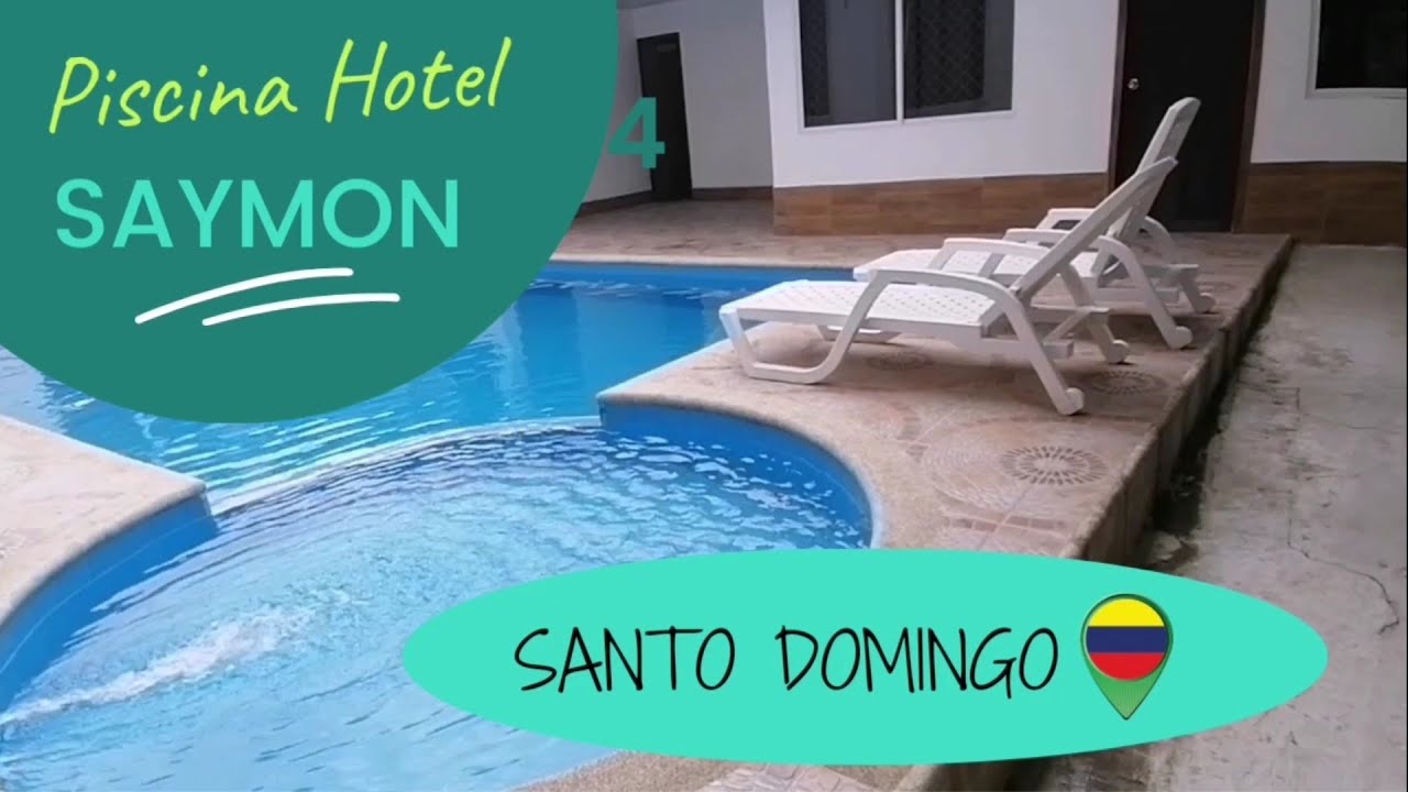 HOTEL SAYMON Santo Domingo Ecuador Lalito Romo - YouTube