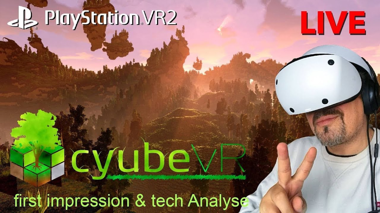 PlayStation VR2 - cyubeVR /first Impression /LIVE - YouTube