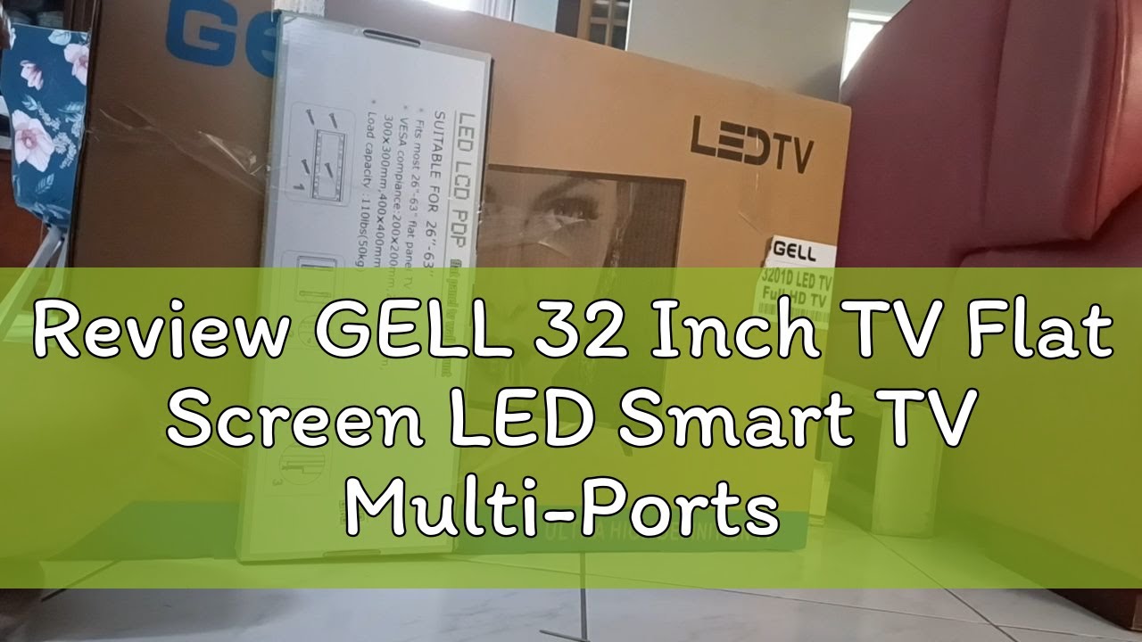 Review GELL 32 Inch TV Flat Screen LED Smart TV Multi-Ports With ...