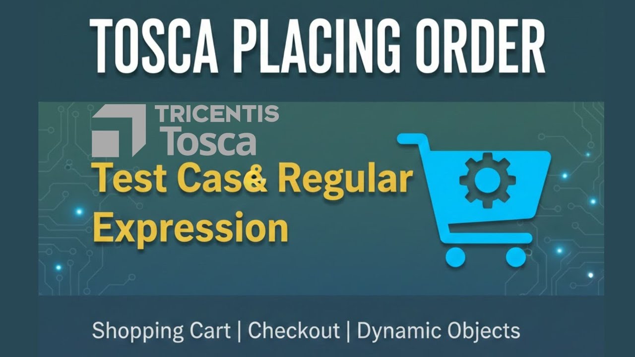 TOSCA Placing Order Test Case | Regular Expression Explained with ...