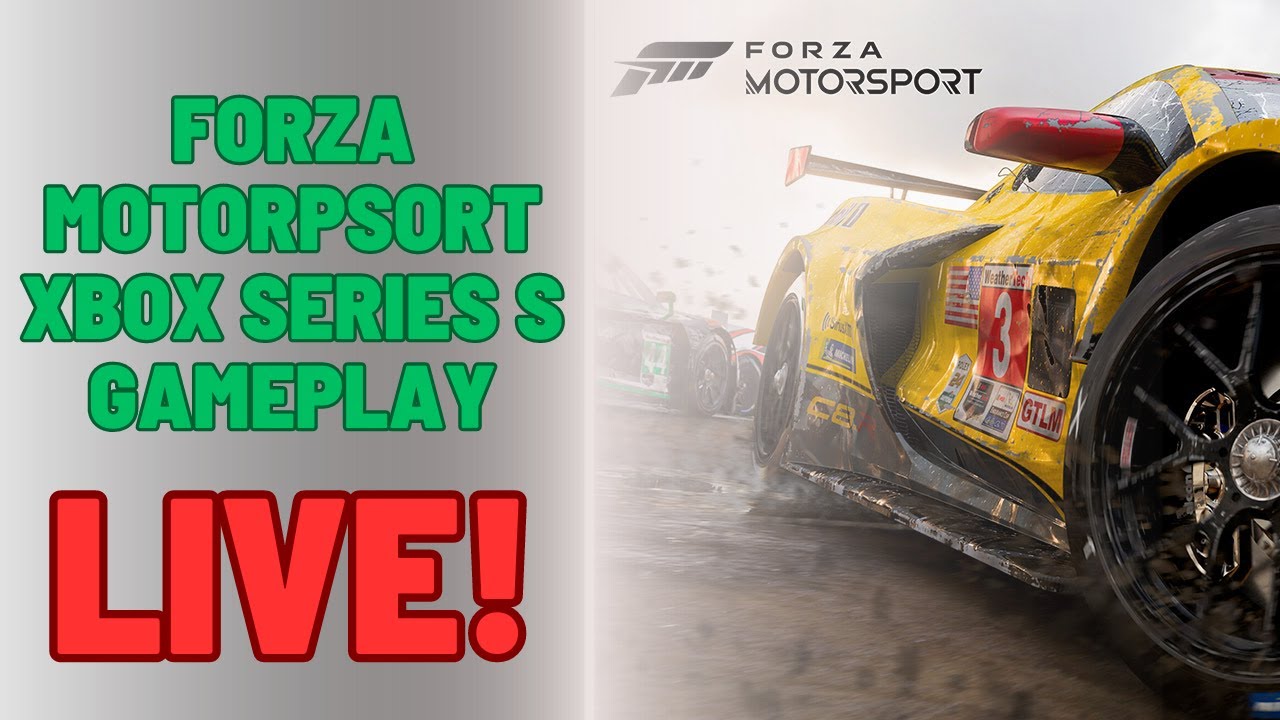 LIVE! Forza Motorsport Xbox Series S gameplay - YouTube