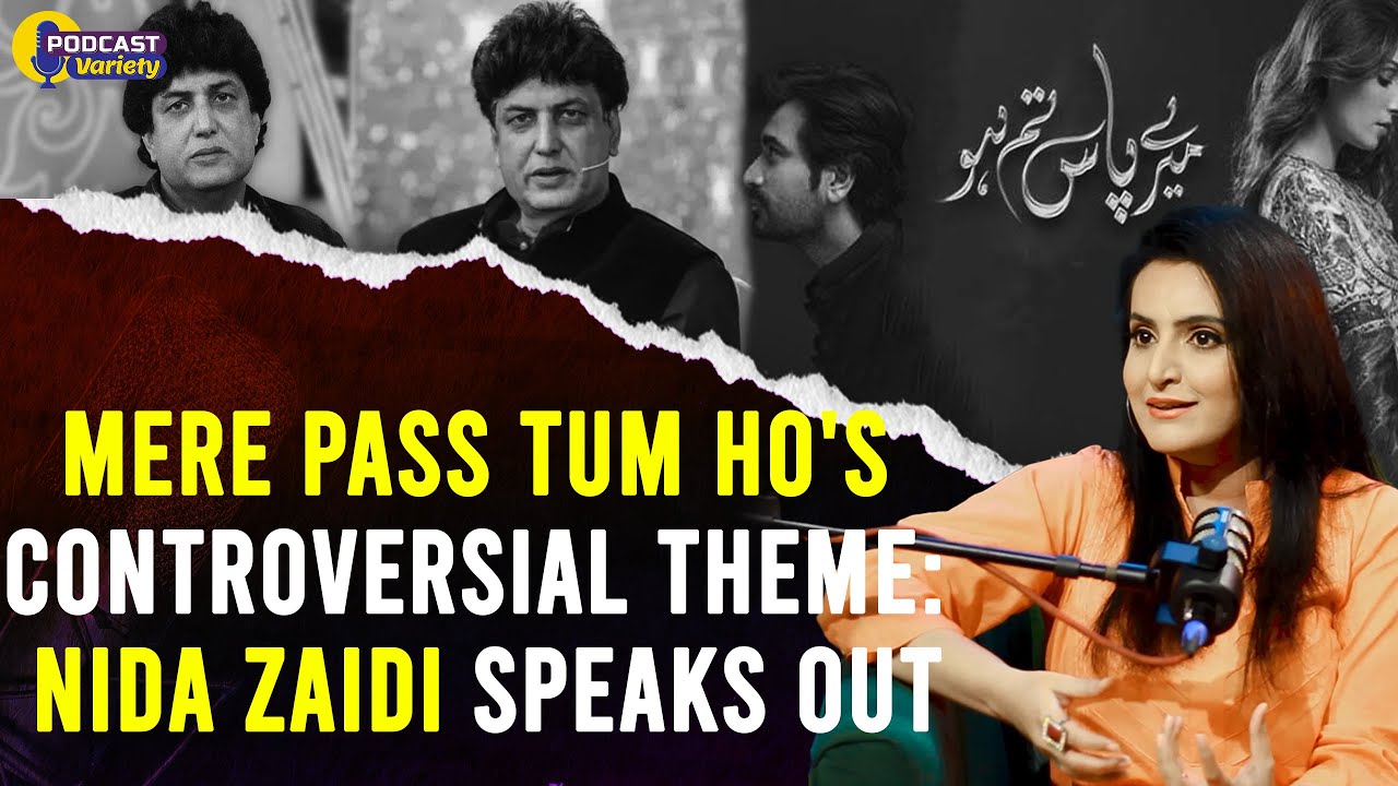 "Mere Pass Tum Ho's Controversial Theme: Nida Zaidi Speaks Out" - YouTube