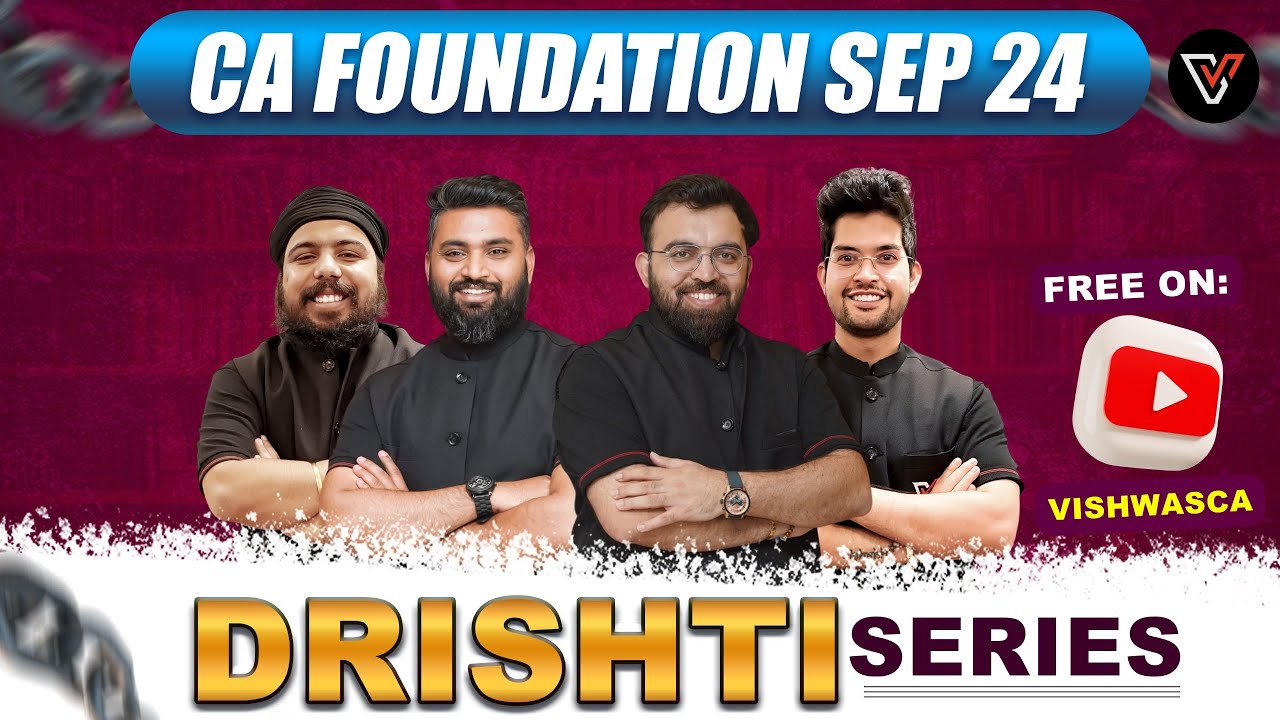 Launching Drishti Series for CA Foundation Sep 24 | Free on YT 🔥 🔥 ...