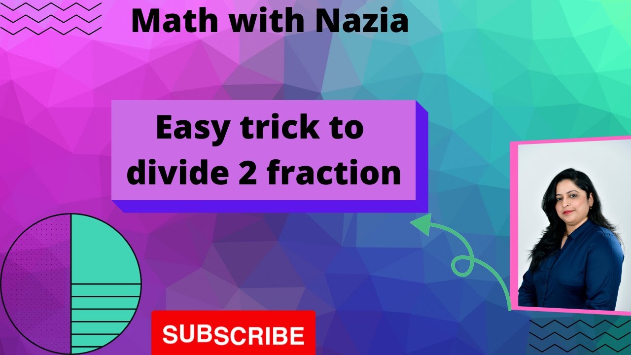 Division of Fractions| Easy trick for division of fraction by KCF ...