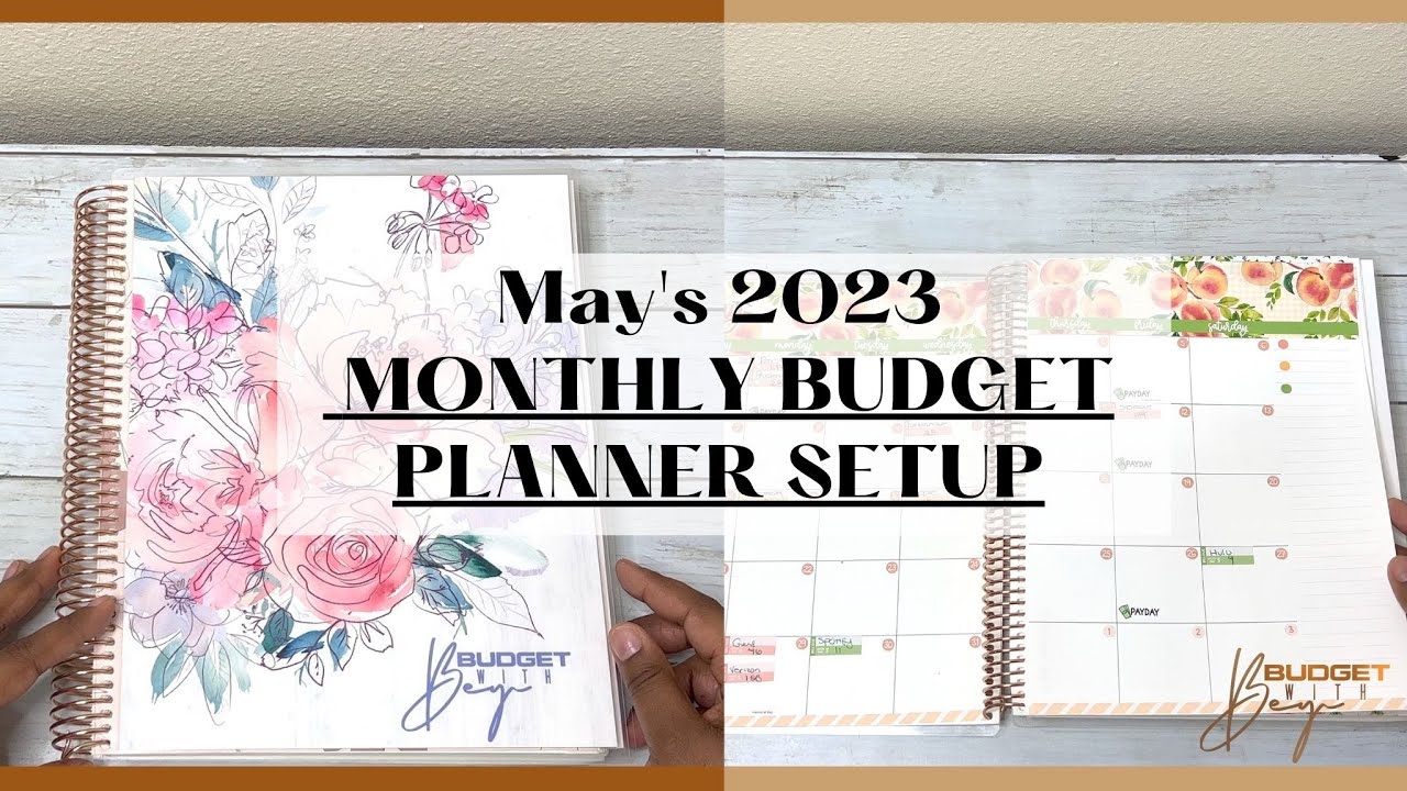 MAY 2023 MONTHLY BUDGET PLANNER SETUP | CREATING MY BUDGET PLANNER ...