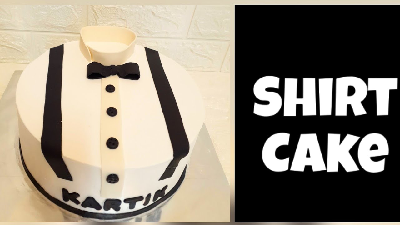 Cake Decorating Ideas for Men | Shirt Cake | Cake for Father Or Husband ...