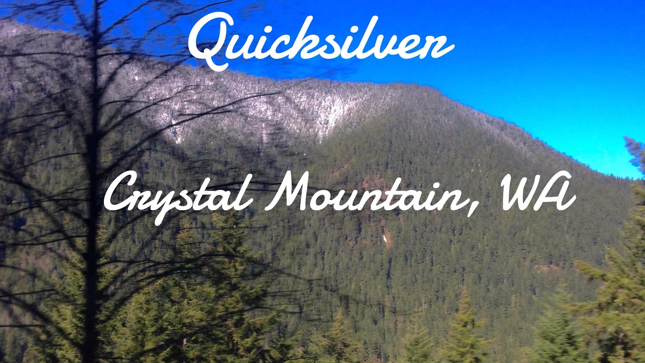 Quicksilver-Crystal Mountain, WA - YouTube
