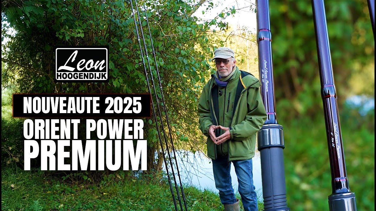 Nouveauté 2025 Leon Hoogendijk ! Découvrez les cannes Orient Power ...