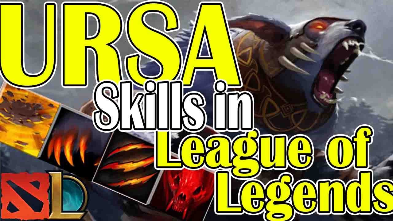 URSA in League of Legends? Skill Comparisons | Dota2 & League of ...