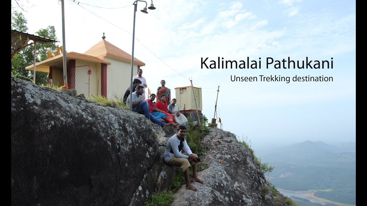 Kalimalai Pathukani | Unseen trekking destination in Kanyakumari, Tamil ...