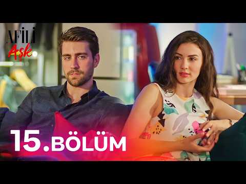 Afili Aşk 15. Bölüm | Yeniden