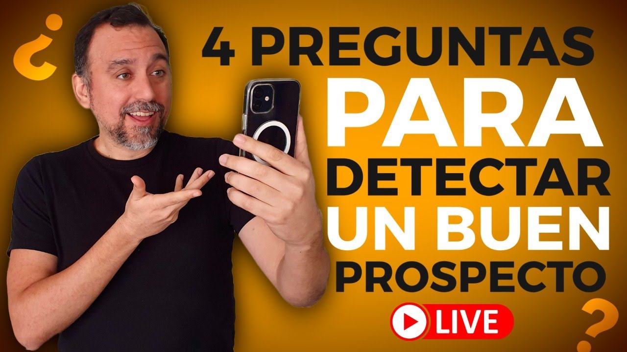 🎯 4 PREGUNTAS para DETECTAR un BUEN PROSPECTO - YouTube