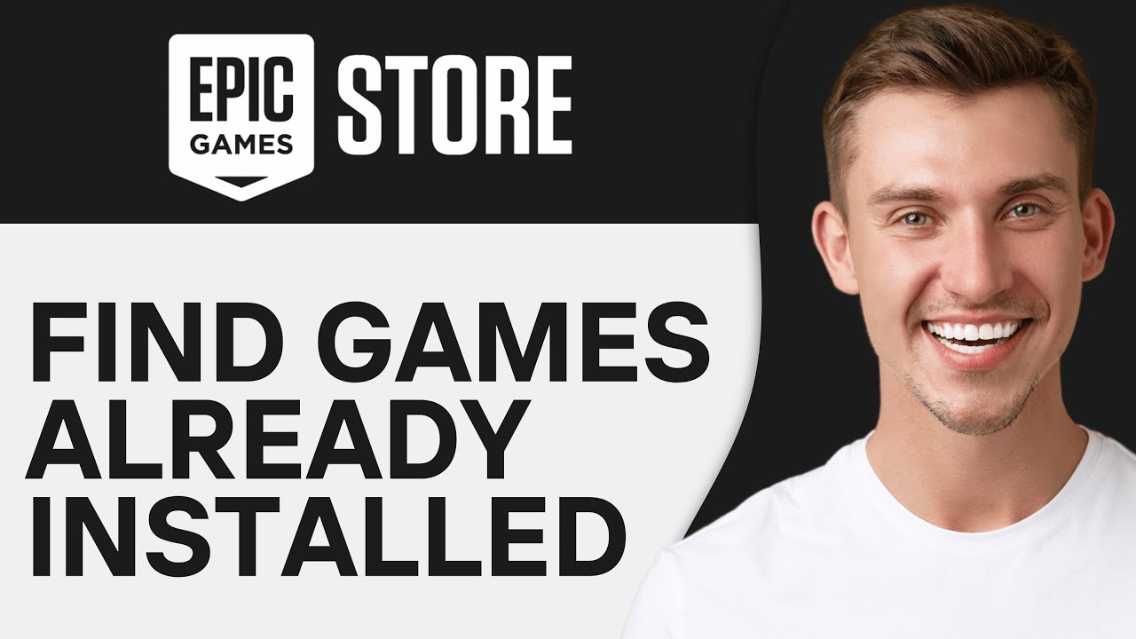 How to Find Games Already Installed on Epic Games 2024 (Full Guide ...