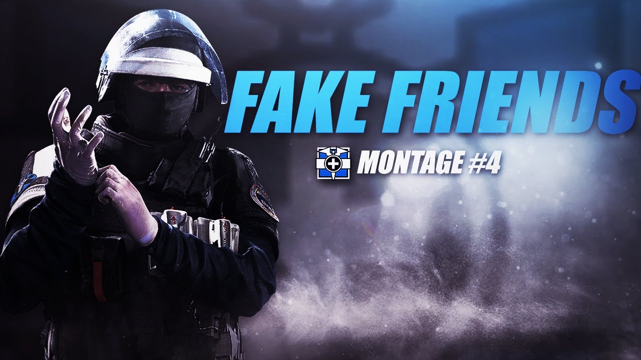 "Fake Friends" - R6 Montage - YouTube