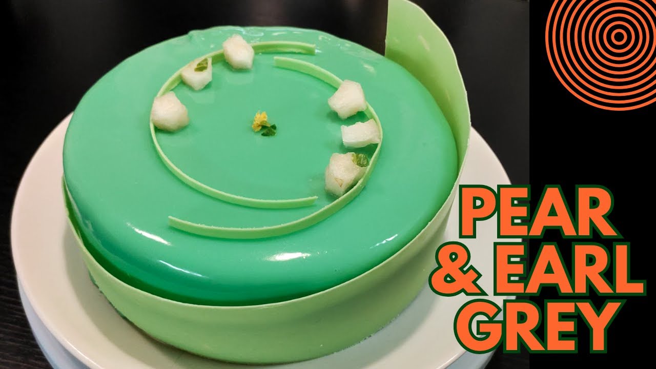Pear and Earl Grey Mousse Cake | Mirror Glaze Cake - YouTube