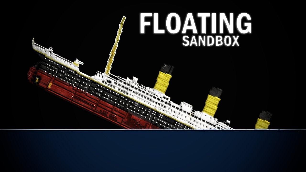 Titanic Sinking Timelapse [Floating Sandbox] - YouTube