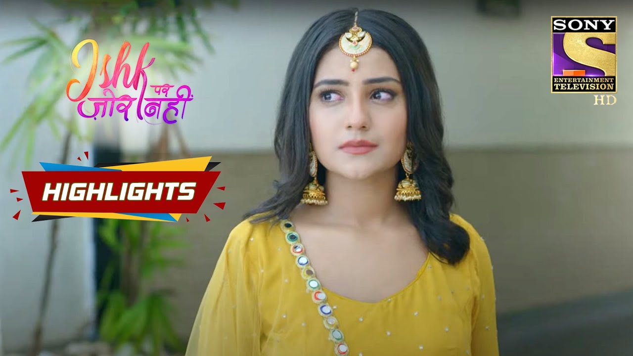 Ishqi Takes A Stand For Sonu | Ishk Par Zor Nahi | Episode 73 ...