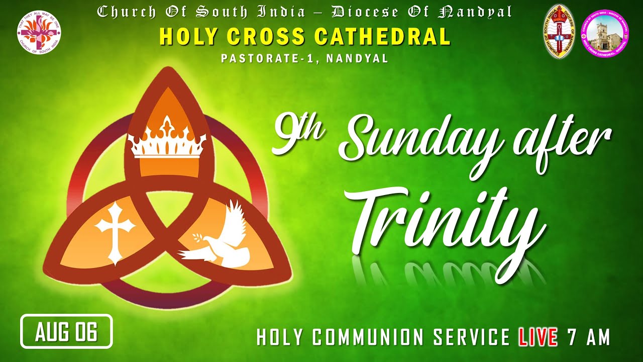 9th SUNDAY AFTER TRINITY | HOLY CROSS CATHEDRAL | NDL | LIVE | 7 AM ...