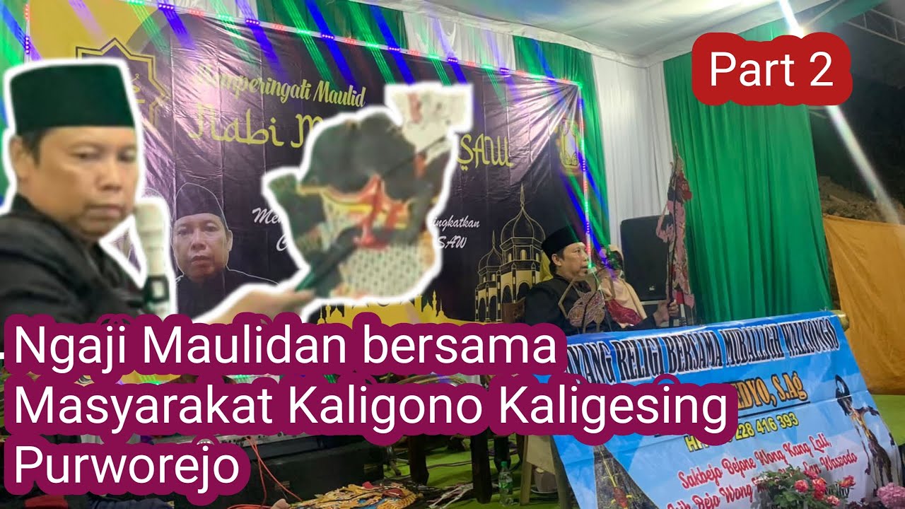 🔴 Part 2.!!!! Ngaji Maulidan Desa Kaligono Kaligesing - YouTube