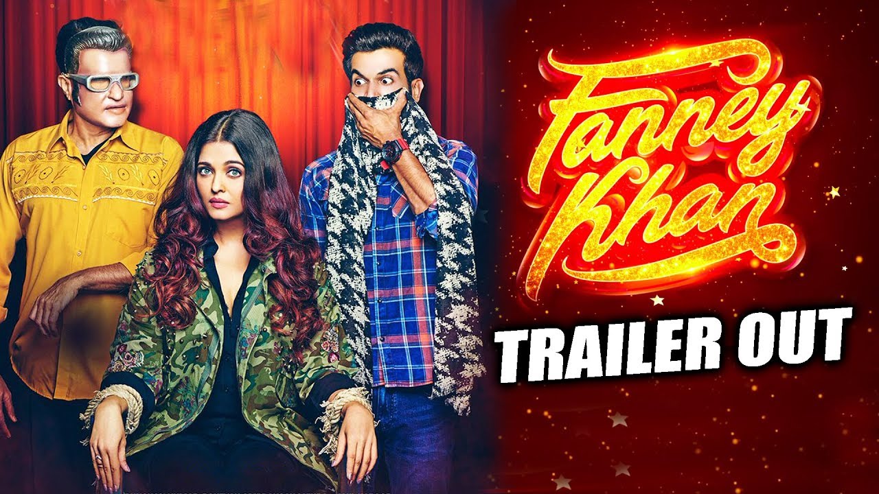 FANNEY KHAN Trailer Out | Anil Kapoor, Aishwarya Rai Bachchan ...