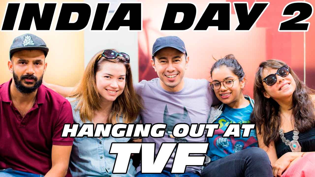 VLOG X: India Day 2 - HANGING OUT AT TVF!!! - YouTube