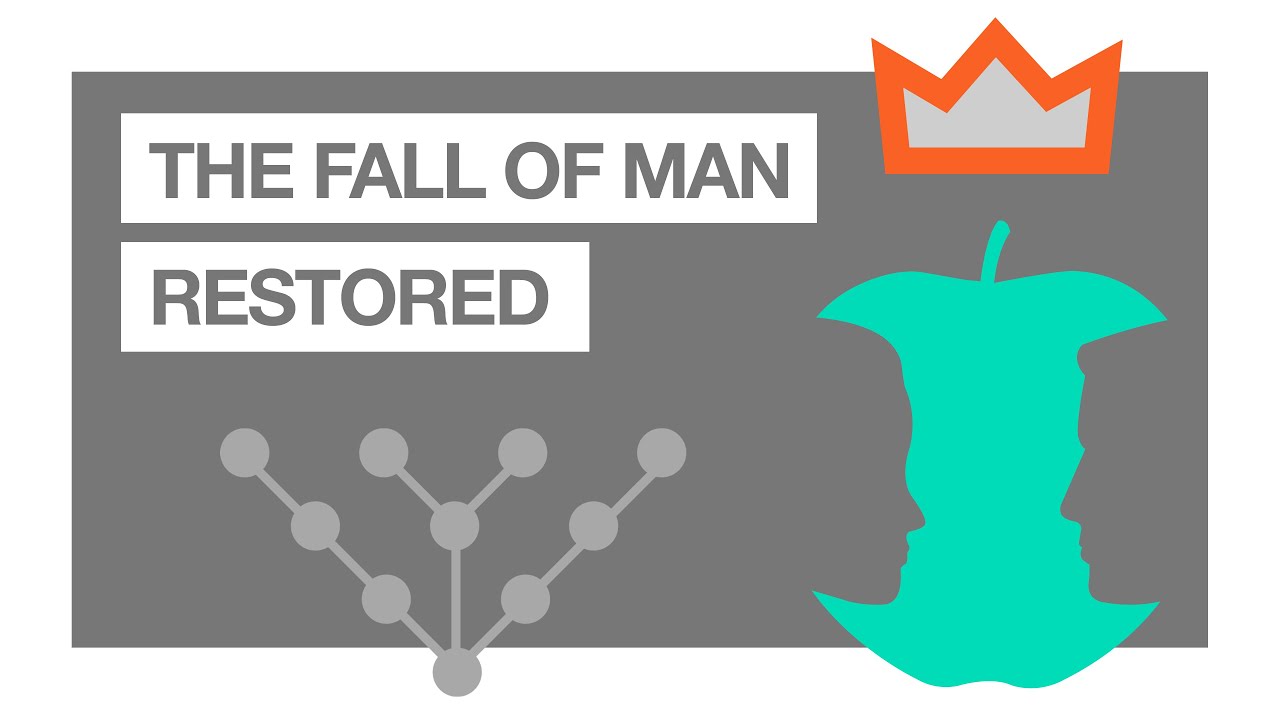 The Fall of Man Restored - YouTube