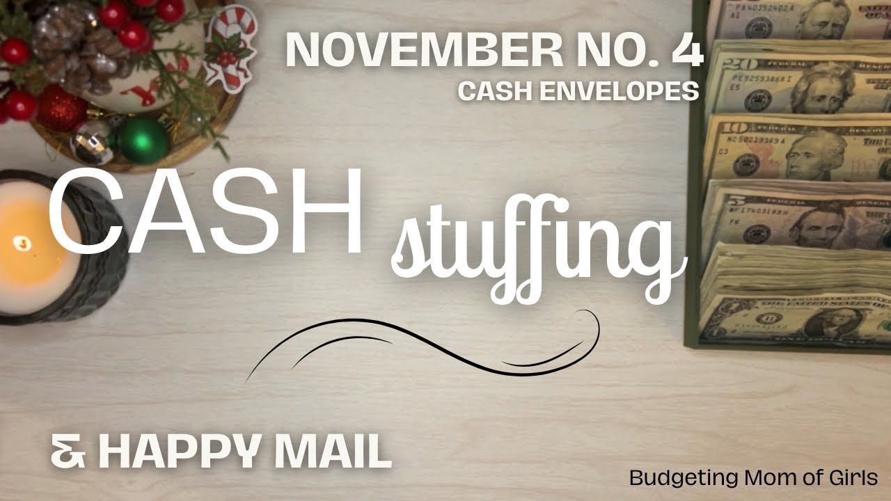 CASH ENVELOPE STUFFING | NOVEMBER NO. 4 | Happy Mail | Cash Envelopes ...