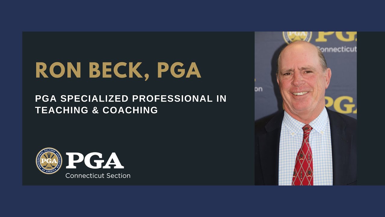 PGA Specialized Professional Ron Beck | Connecticut PGA - YouTube