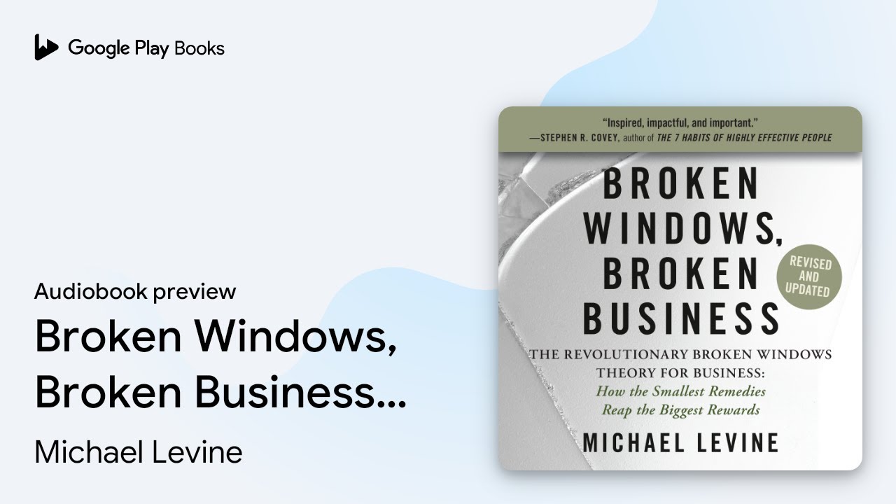 Broken Windows, Broken Business: The… by Michael Levine · Audiobook preview - YouTube