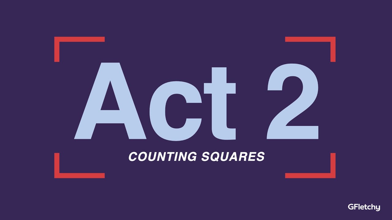 Act 2 Counting Squares - YouTube