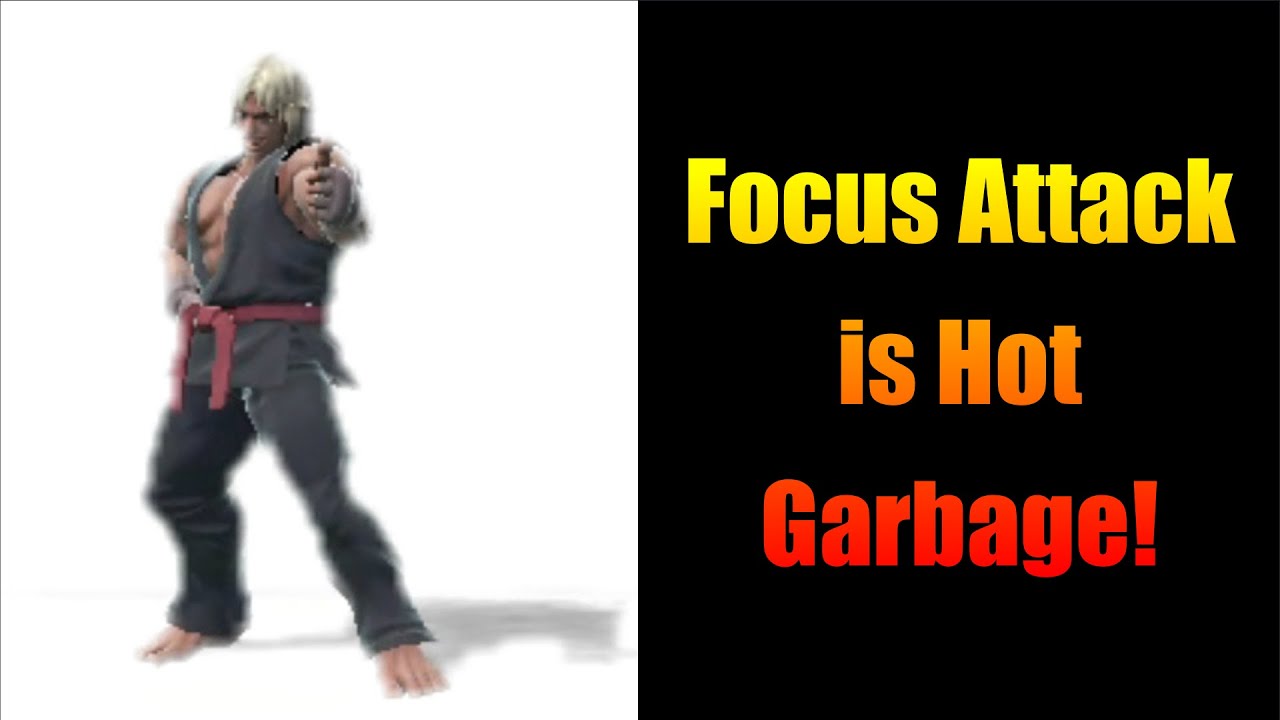 FOCUS ATTACK IS GARBAGE !!! (Ken Smash Ultimate) - YouTube