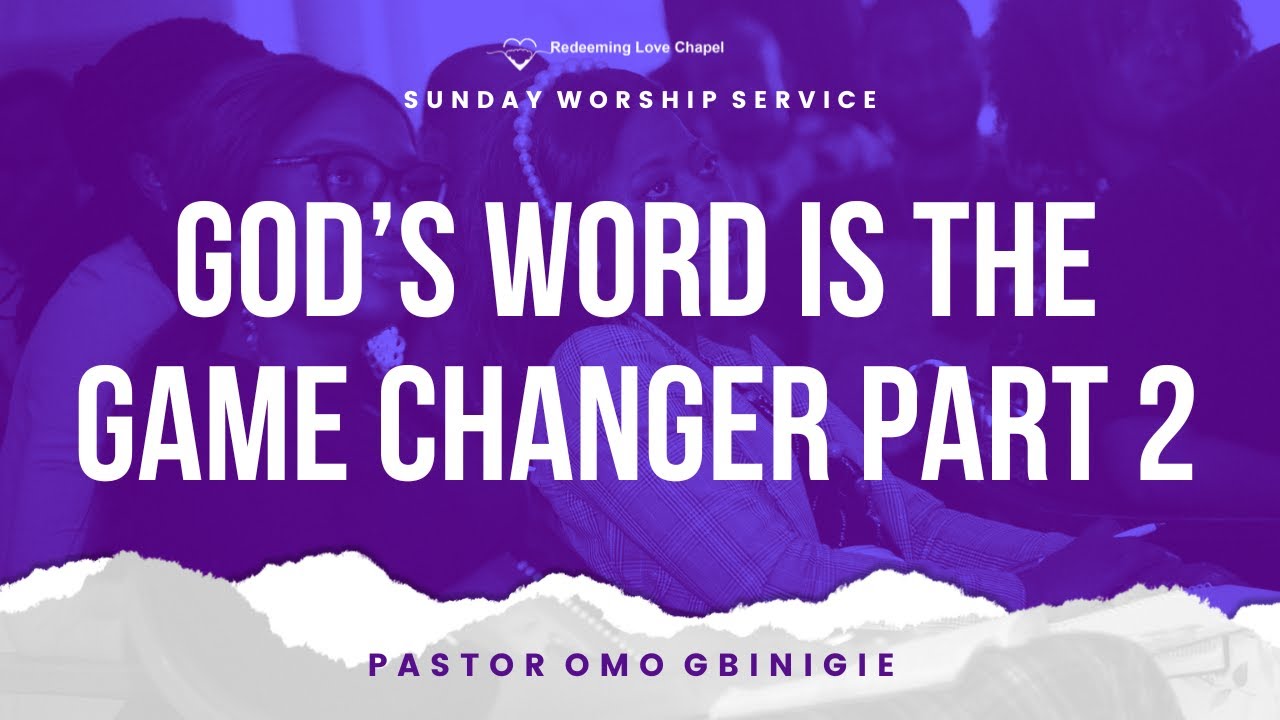 GOD'S WORD IS THE GAMECHANGER PART 2 - YouTube