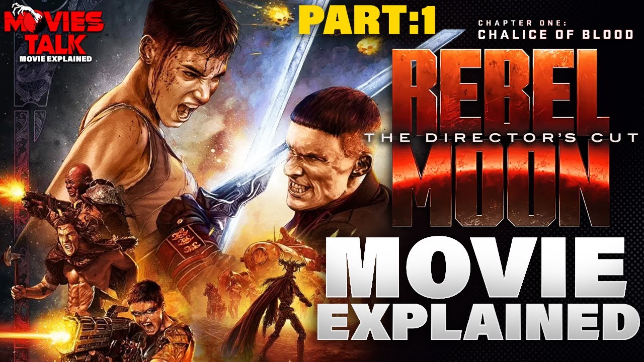 Zack Snyder's Rebel Moon The Director's Cut (2024) Chapter One: Chalice ...