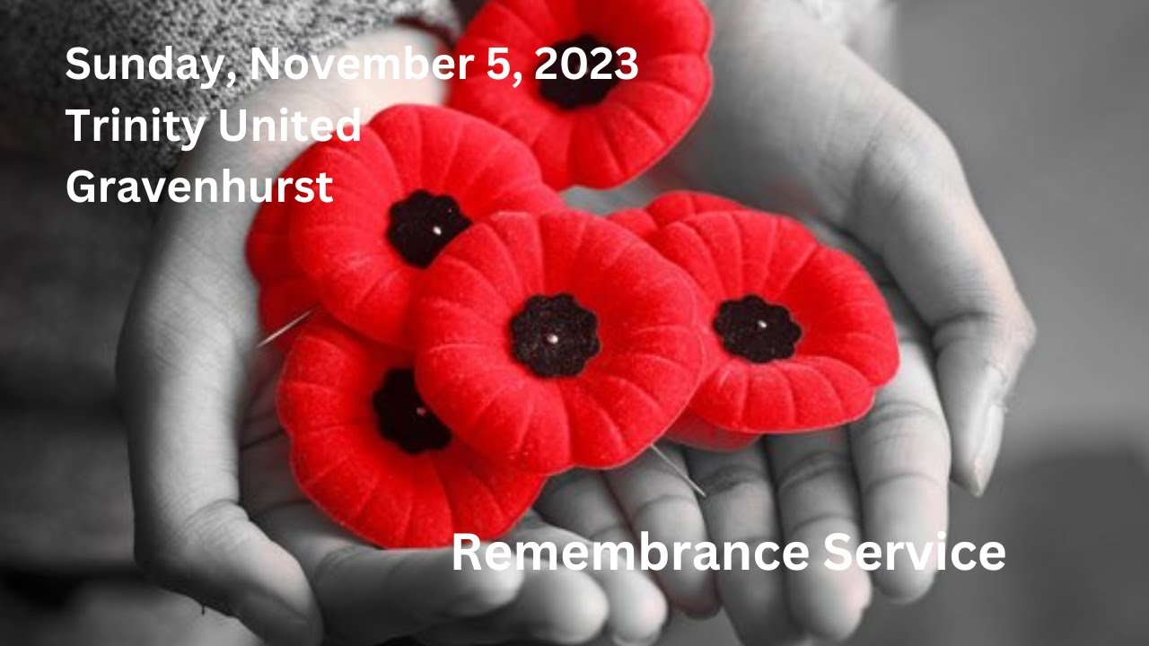 Sunday, November 5, 2023 Remembrance Day Service; Music today: Jim ...