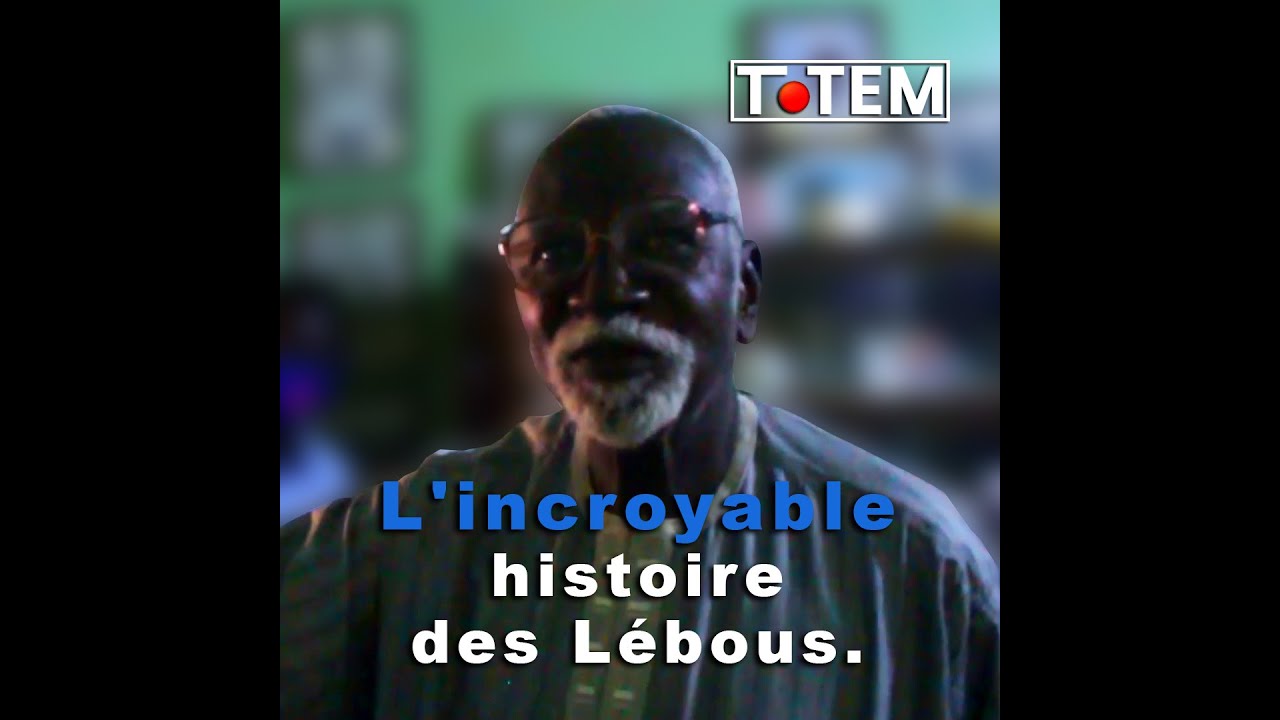 L'incroyable histoire du peuple Lebou ! - YouTube