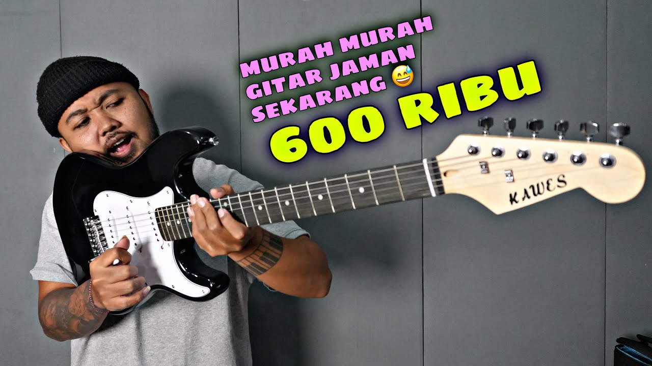 Nyoba Beli Gitar Listrik Murah Cuma Rp 600.000 | Review Gitar Elektrik ...